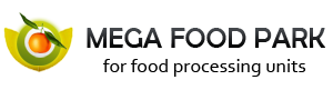 Mega Food Parks, Mega Food Parks Scheme, MFP India, Food processing ...